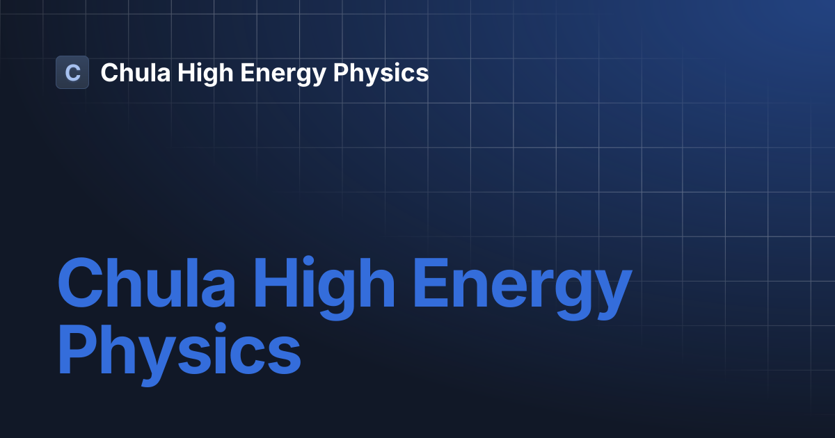 Chula High Energy Physics
